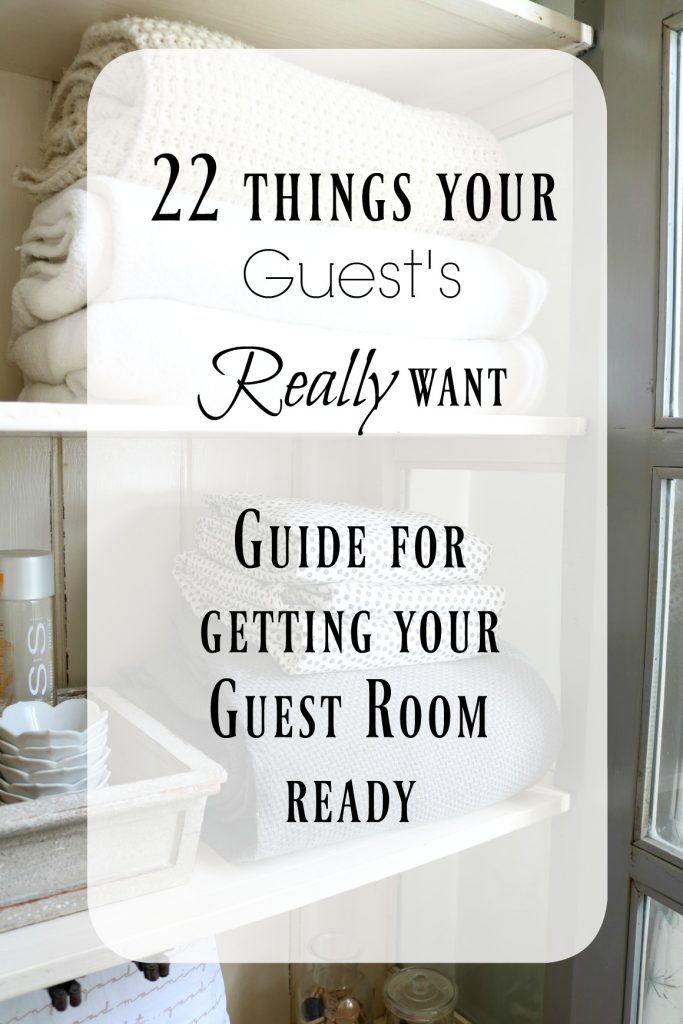 Preparing for Guests- 22 Things Your Guests Want! - Nesting With Grace